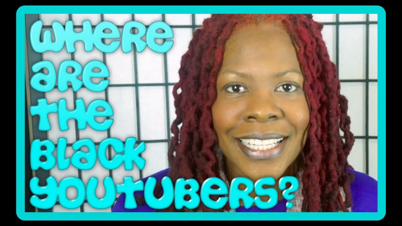 WHERE are the TOP BLACK YOUTUBERS Channels? - Creating Youtube Playlist ...