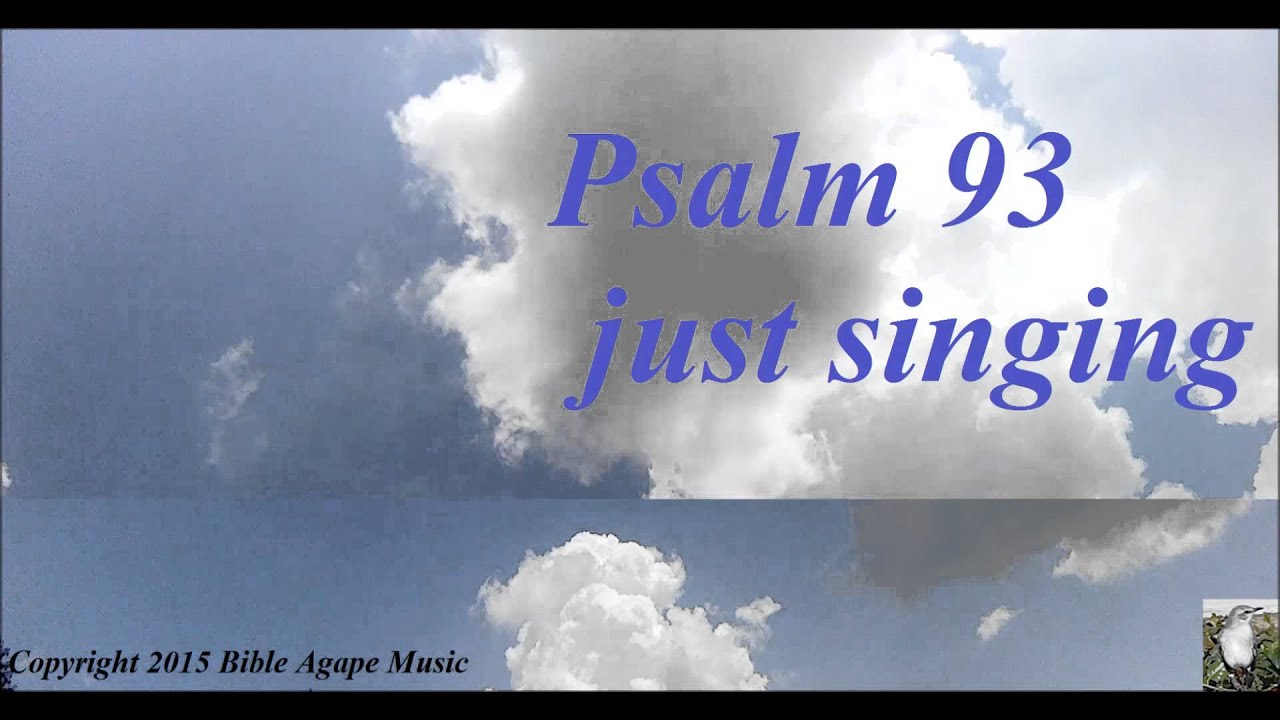 Psalm 93 just singing - YouTube