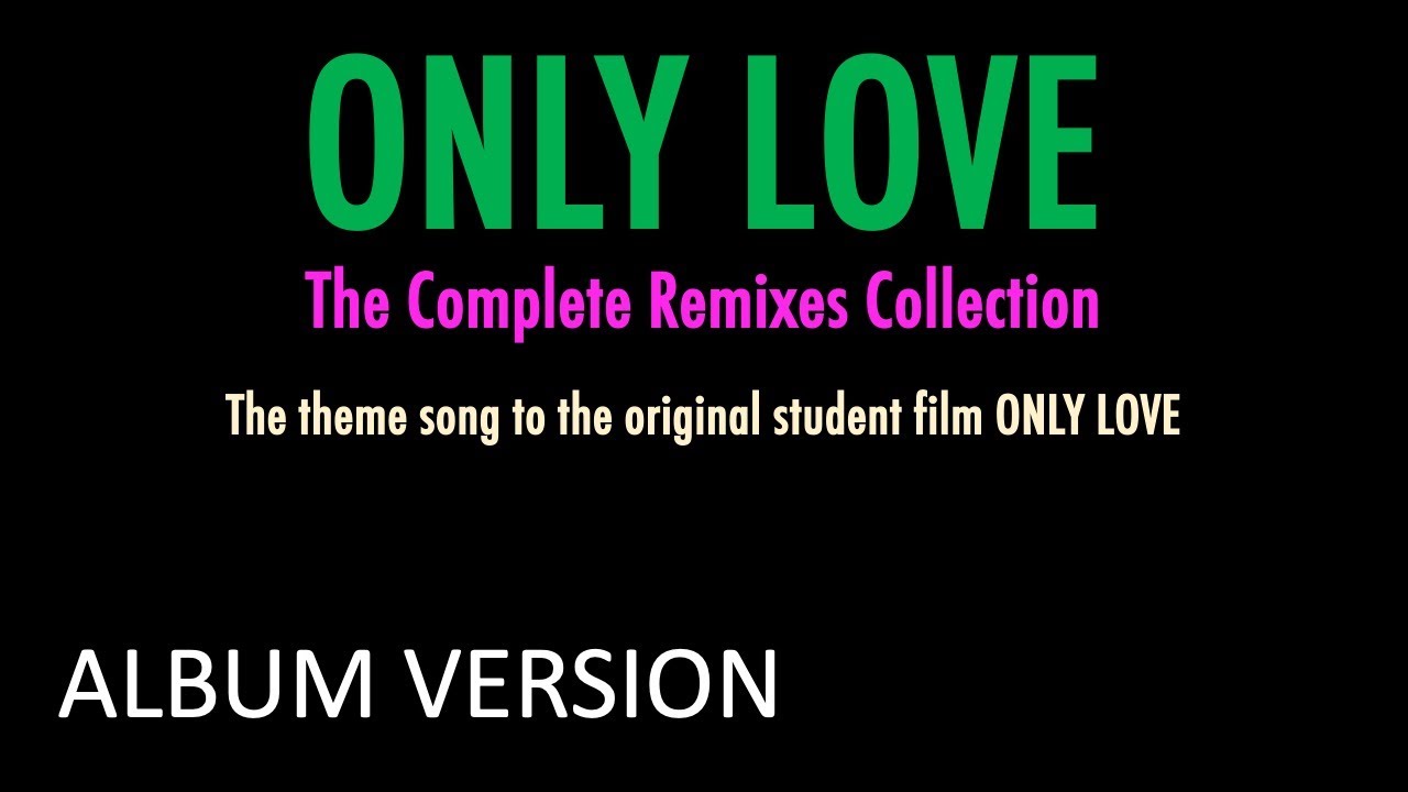 Only Love (Album Version) - YouTube Music