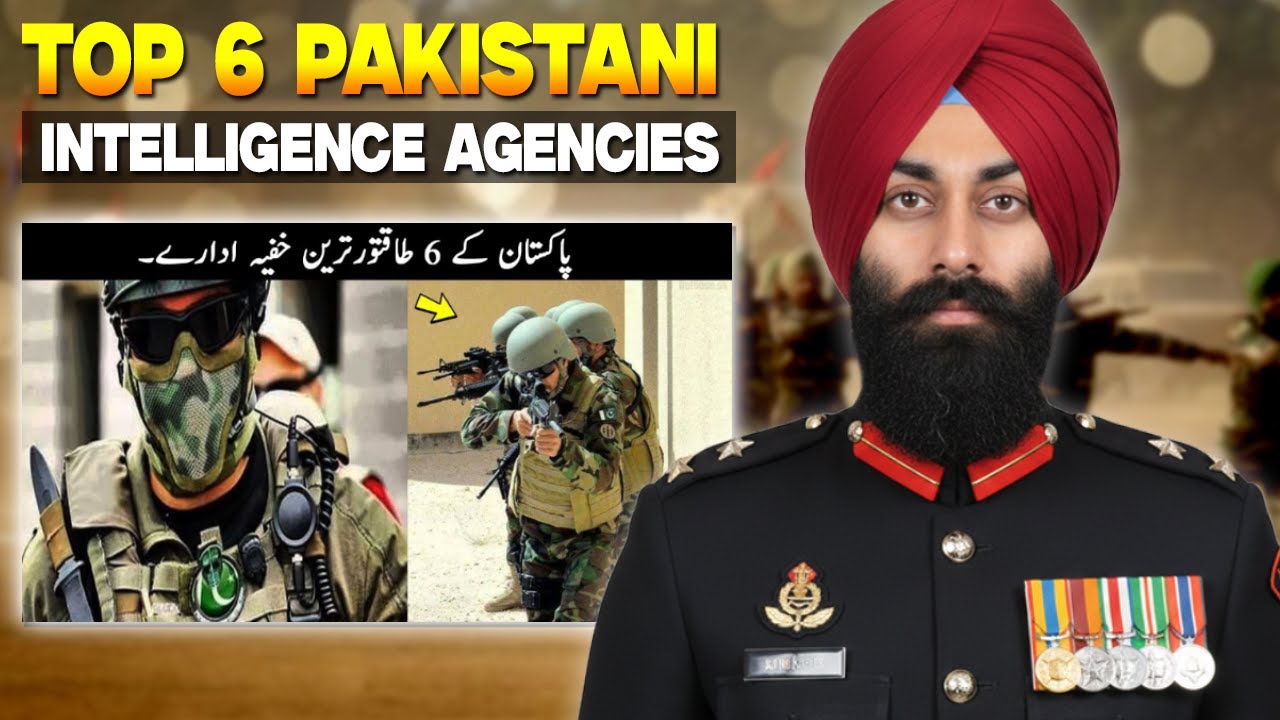 India Reacts to Pakistan’s 6 Most Powerful Intelligence Agencies ...