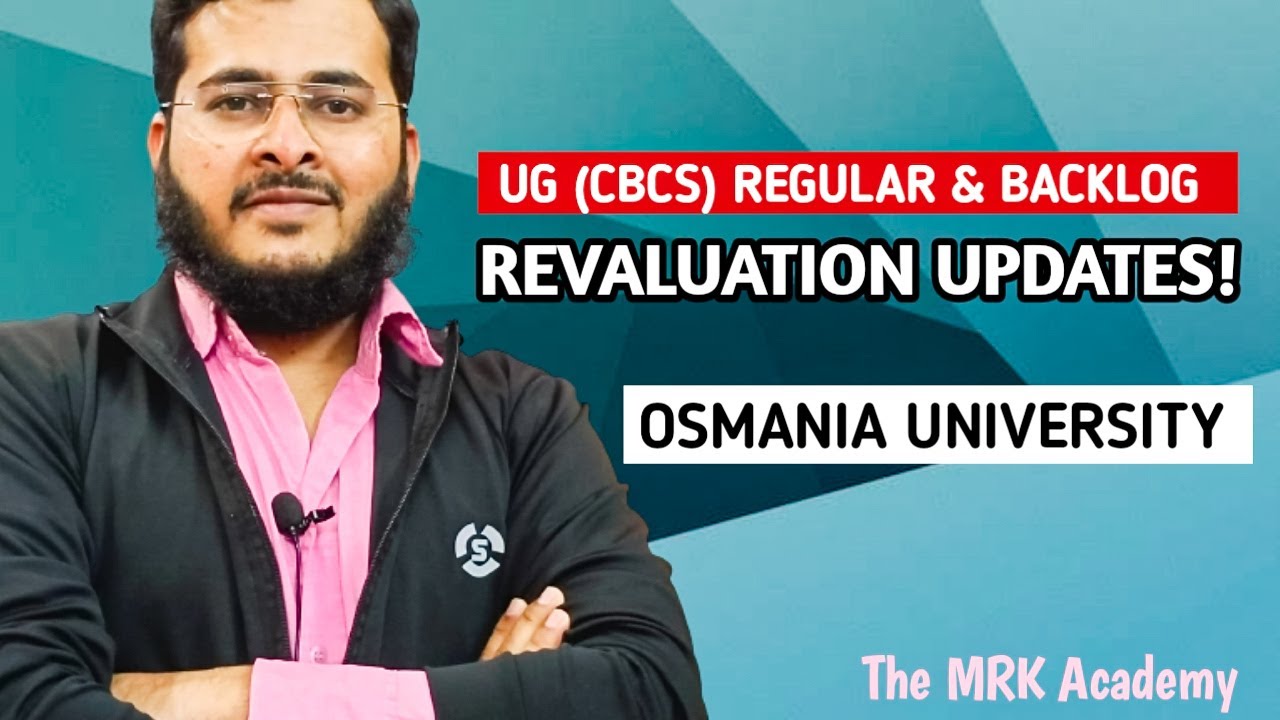 REVALUATION UPDATES | OSMANIA UNIVERSITY | 2023 | UG (CBCS) | REGULAR ...
