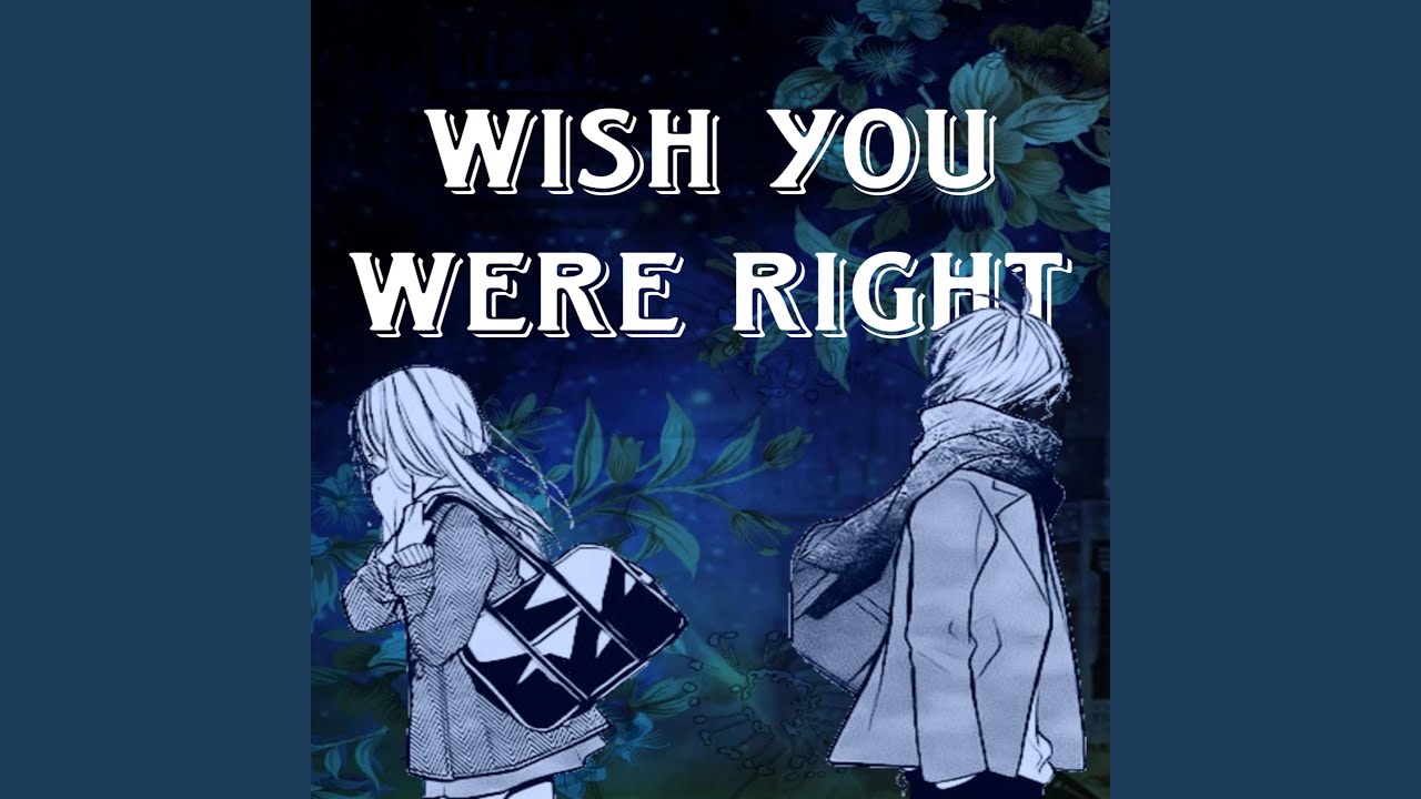 wish you were right - YouTube