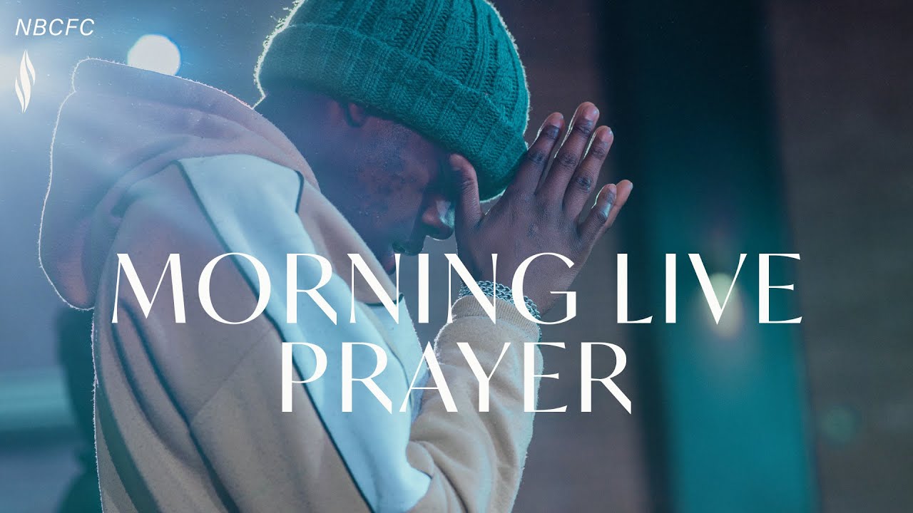 Morning Prayer | NBCFC - YouTube