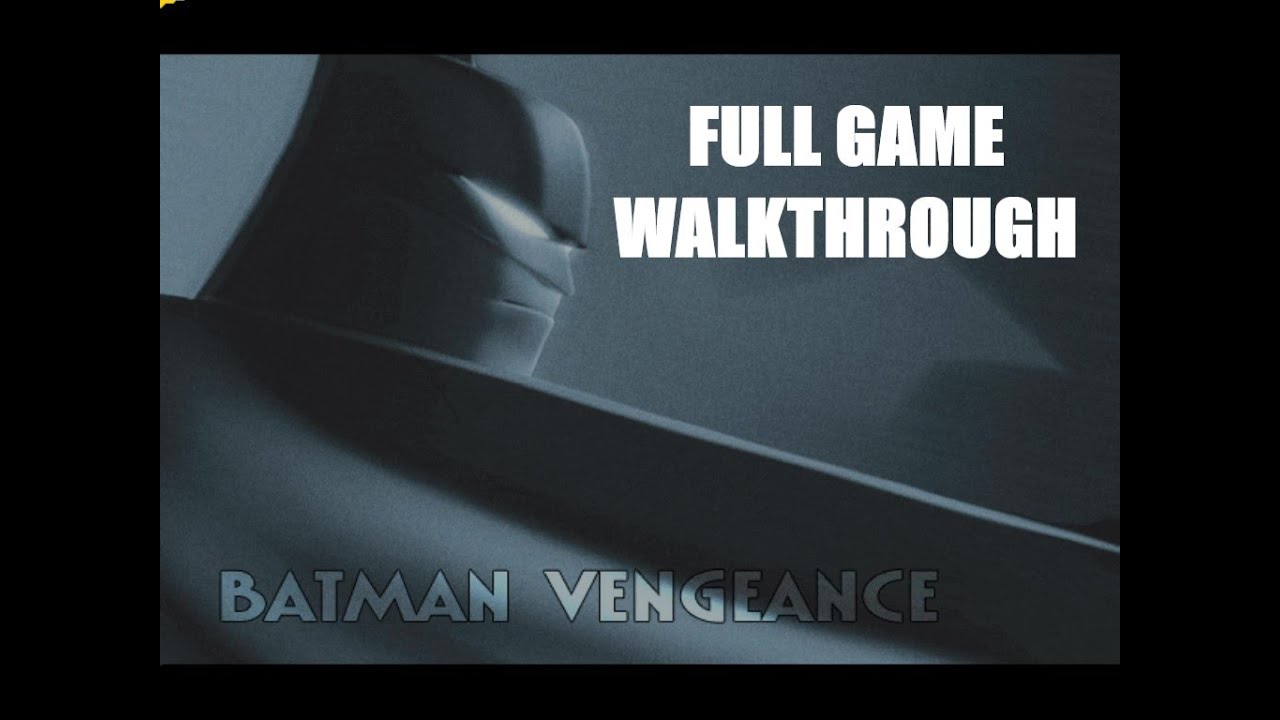 Batman - Vengeance (PC) - Full Game Walkthrough (1080p 60FPS) - YouTube