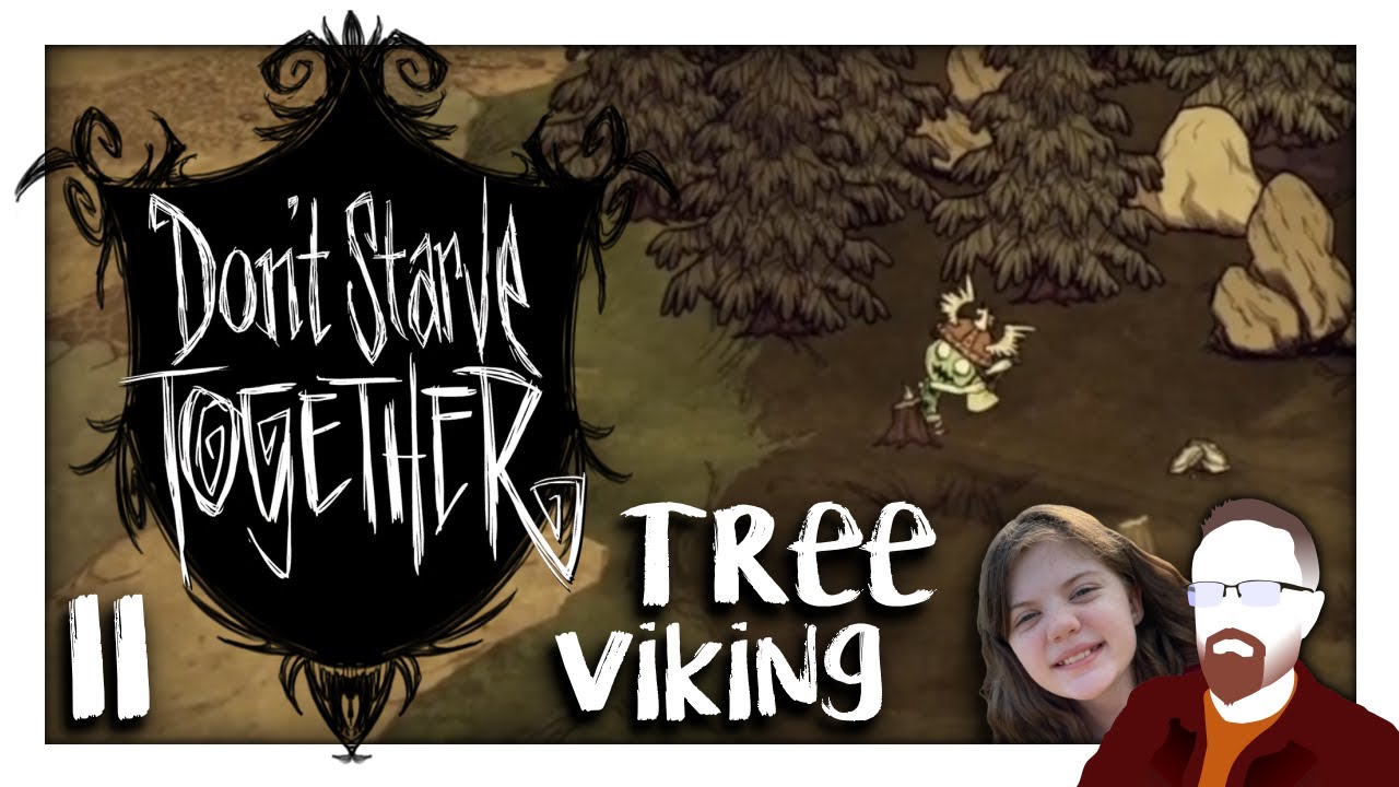 A Tree and a Viking — Don't Starve Together with Calliope — Part 11 ...