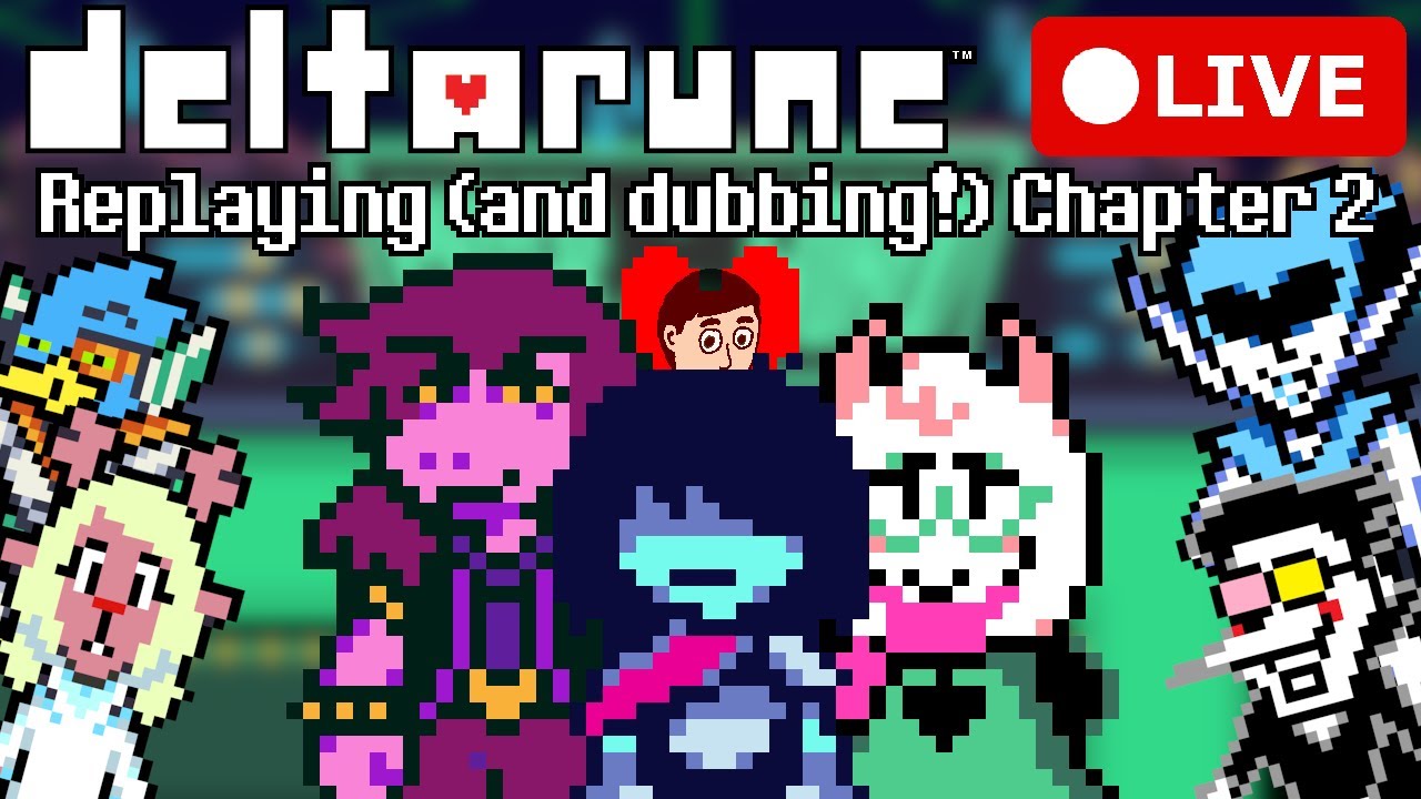 Replaying (and Dubbing!) Deltarune Chapter 2 - YouTube