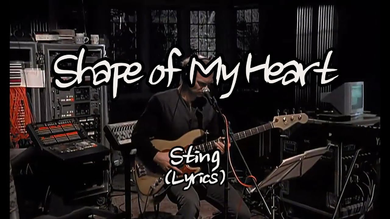 Sting - Shape of My Heart (Lyrics) - YouTube