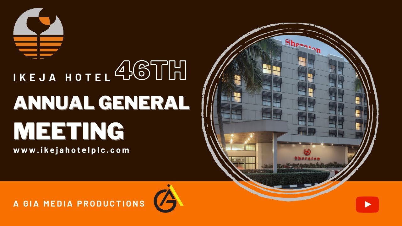 Ikeja Hotel Plc. 46th Annual General Meeting - YouTube