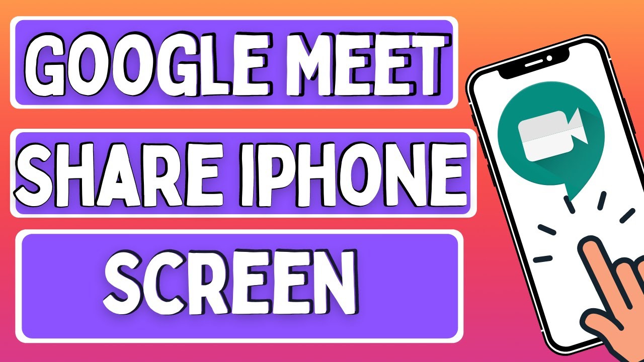 How to Share iPhone Screen in Google Meet - YouTube