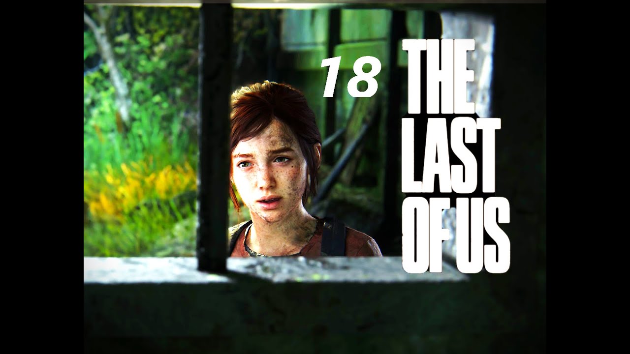 The Last of Us Part I 18 | Werden wir von Ellie getrennt? | Gameplay ...