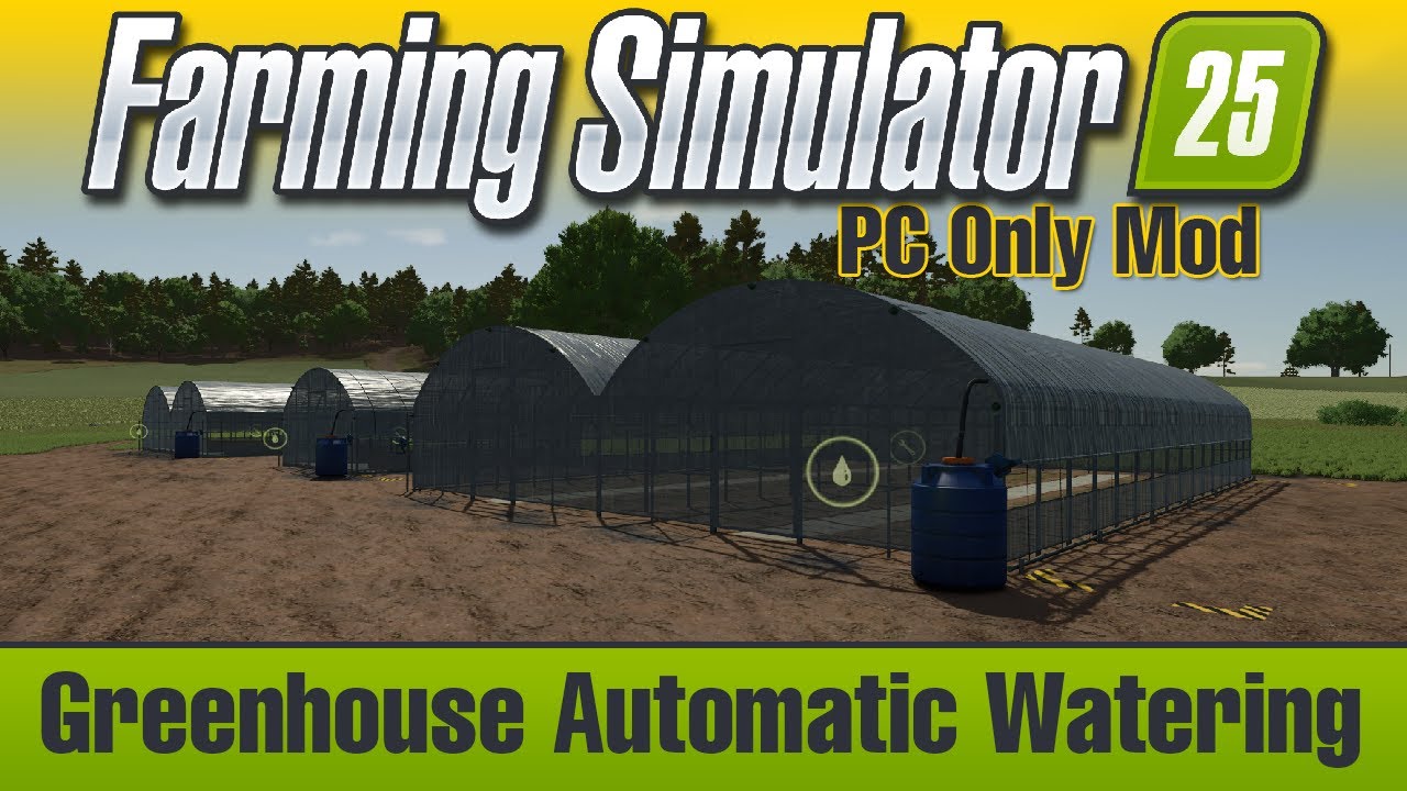 Greenhouse Automatic Watering - FS25 Mod - YouTube