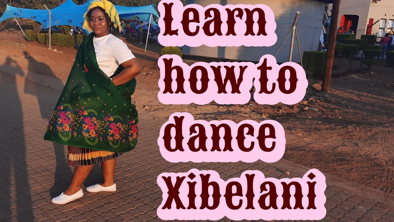 Let's learn how to dance Xibelani | Vatsonga Culture | Quadria XaHumba ...