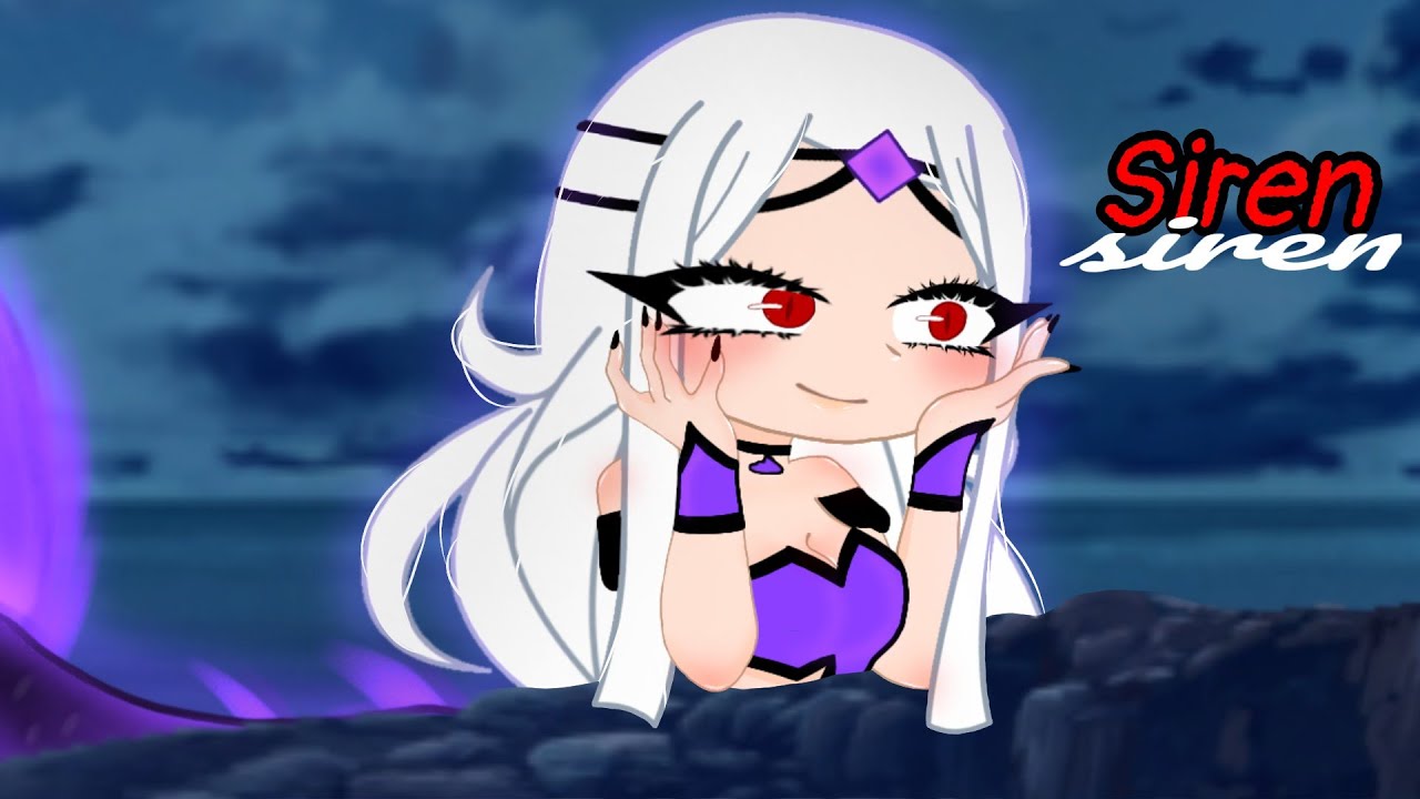 •Siren•🧜🏼‍♀️|Music video|🧜🏼‍♀️♪Gacha Club♪||Не ориг|| ~ ориг ...