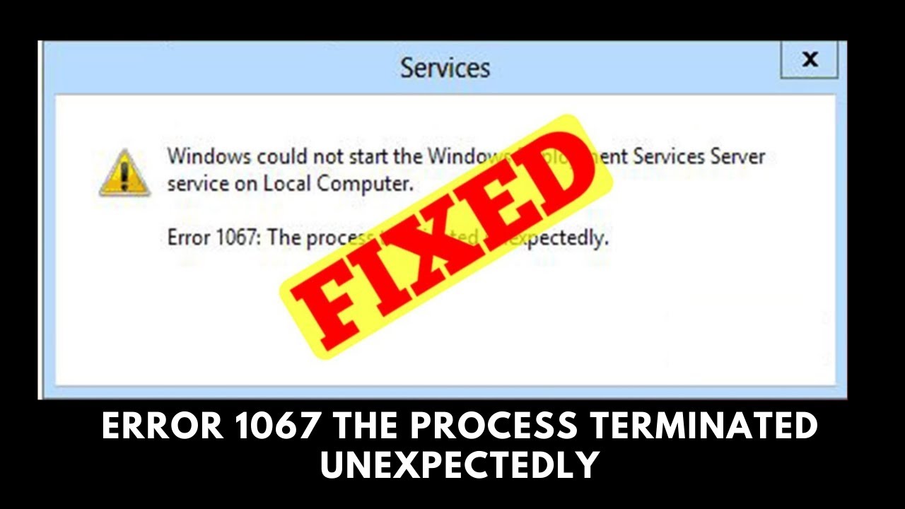 Error 1067 The Process Terminated Unexpectedly Quick Fix YouTube