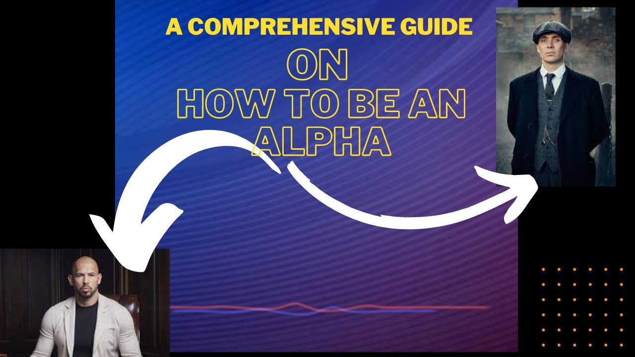 Unleashing Your Inner Alpha - How to be an Alpha Male - YouTube
