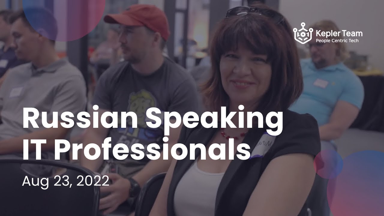 Russian-Speaking IT Professionals Event by Kepler Team // Aug 23 2022 - YouTube