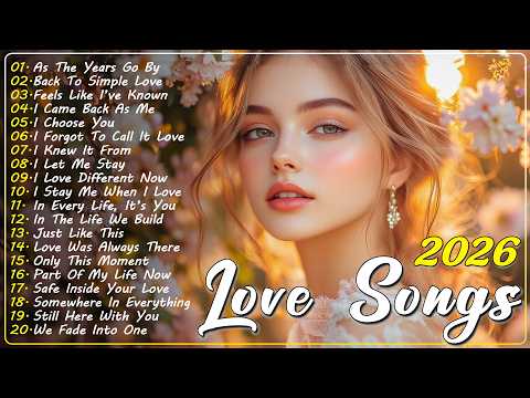 Love Songs Ballads 2026 🎵 Beautiful Romantic Playlist for Relaxing & Deep Feelings
