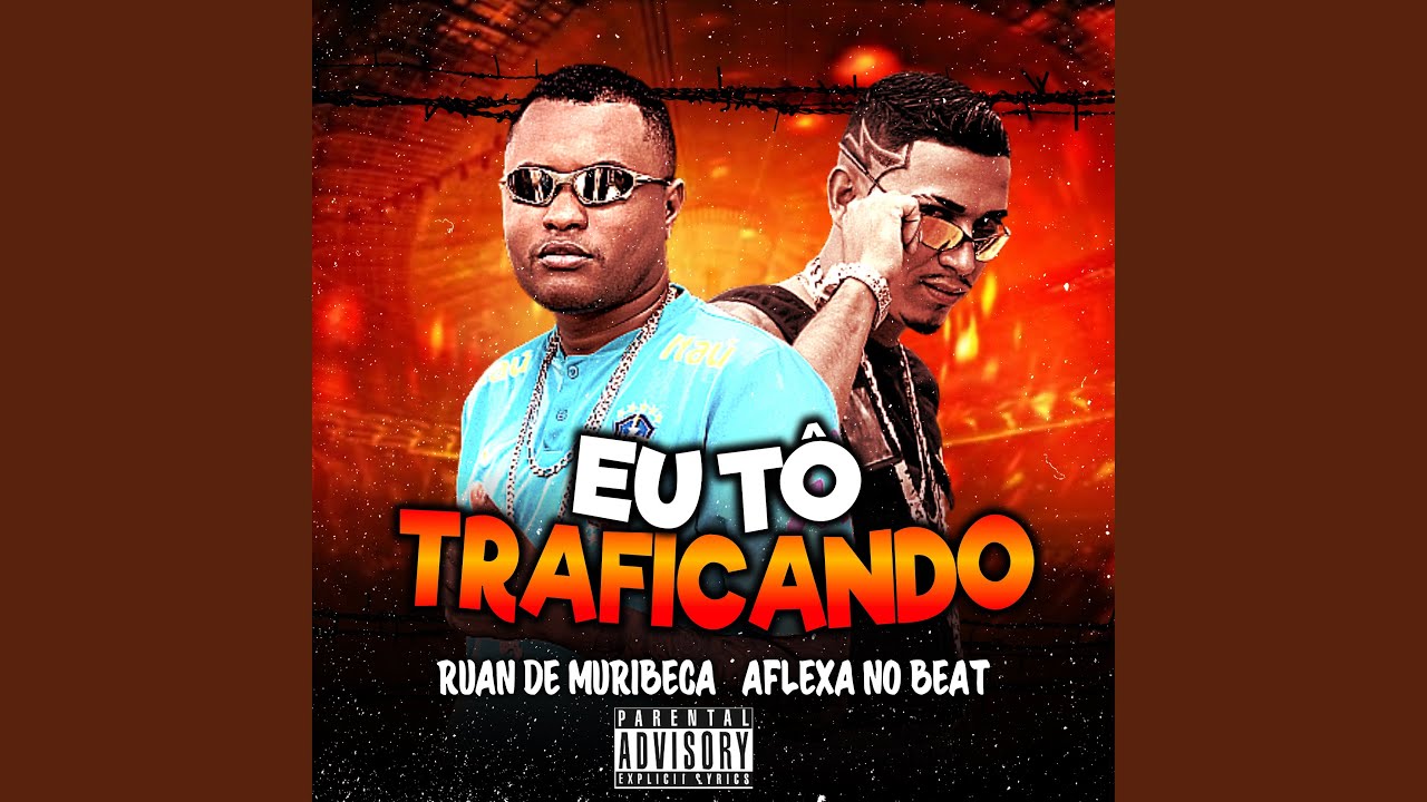 Eu Tô Traficando - YouTube
