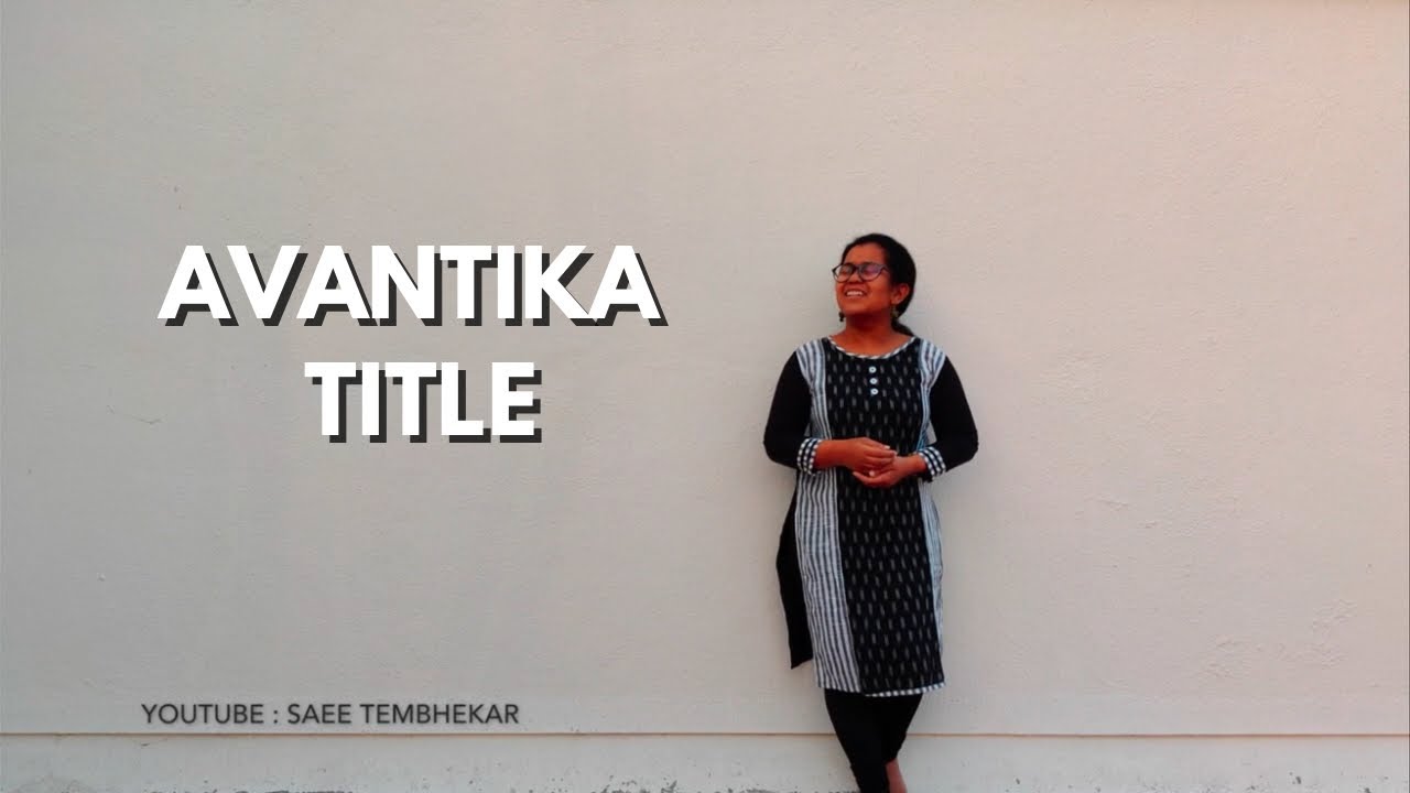 Remembering Narendra Bhide | Avantika Title | Saee Tembhekar - YouTube