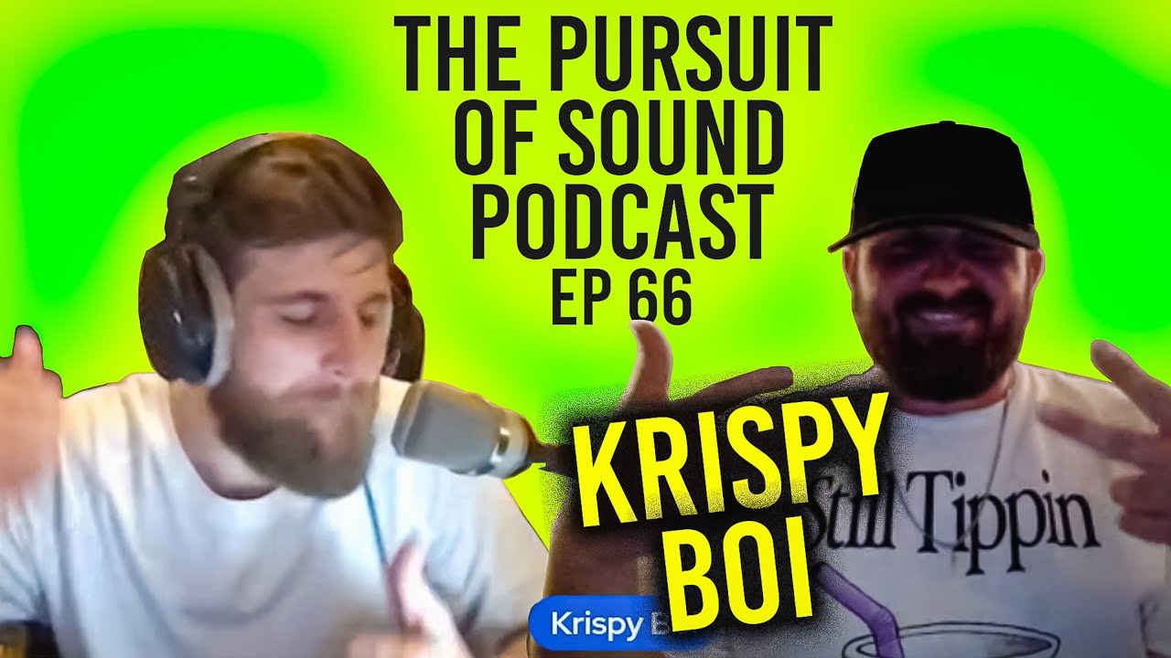 EP 66/ KRISPY BOI [THE PURSUIT OF SOUND PODCAST] - YouTube