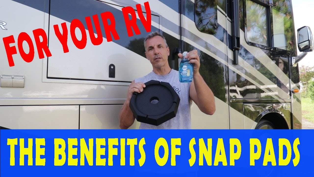 THE BENEFITS OF SNAP PADS FOR YOUR RV / INSTALLATION / RV LIFESTYLE ...