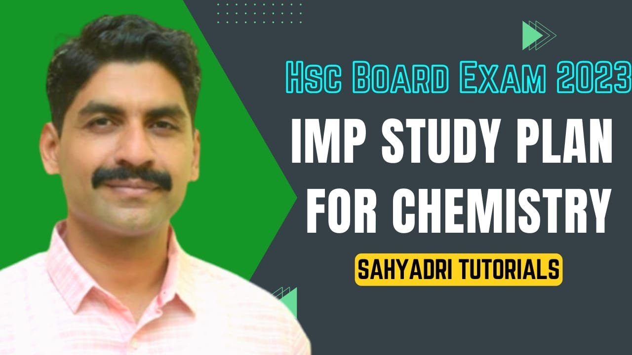 IMP Study Plan For Chemistry | HSC Board Exam 2023 | Sahyadri Tutorials I - YouTube