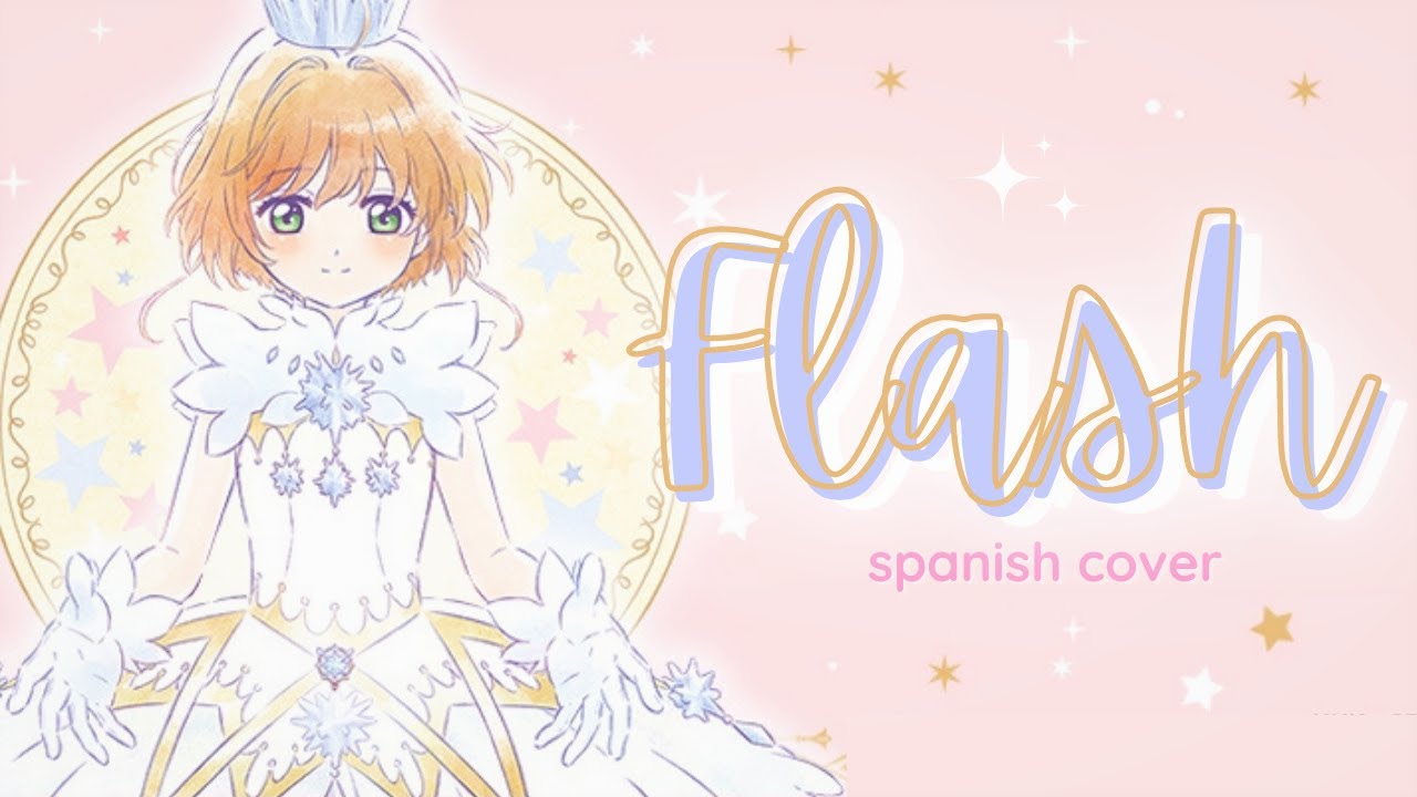 CCS ~ FLASH ~ Spanish Cover - YouTube