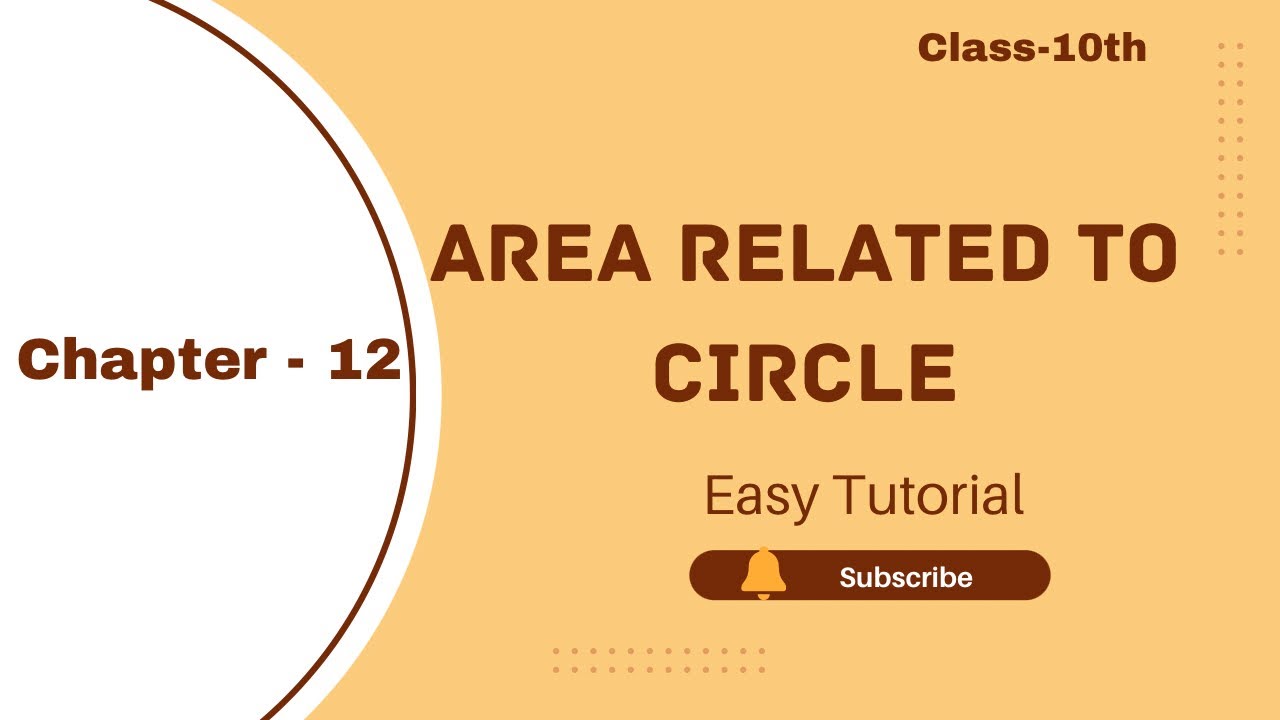 Areas Related to Circle | Chapter 12 | Class 10 | CBSE | Complete ...