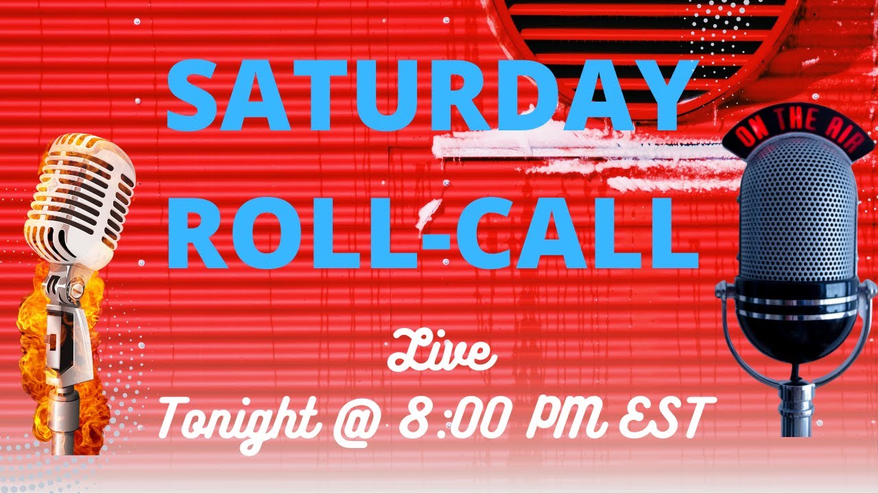 Saturday Roll-Call Live - YouTube