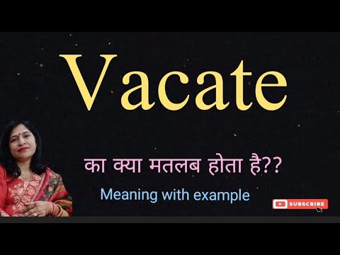Vacate meaning l meaning of vacate l vacate ka matlab Hindi mein kya ...