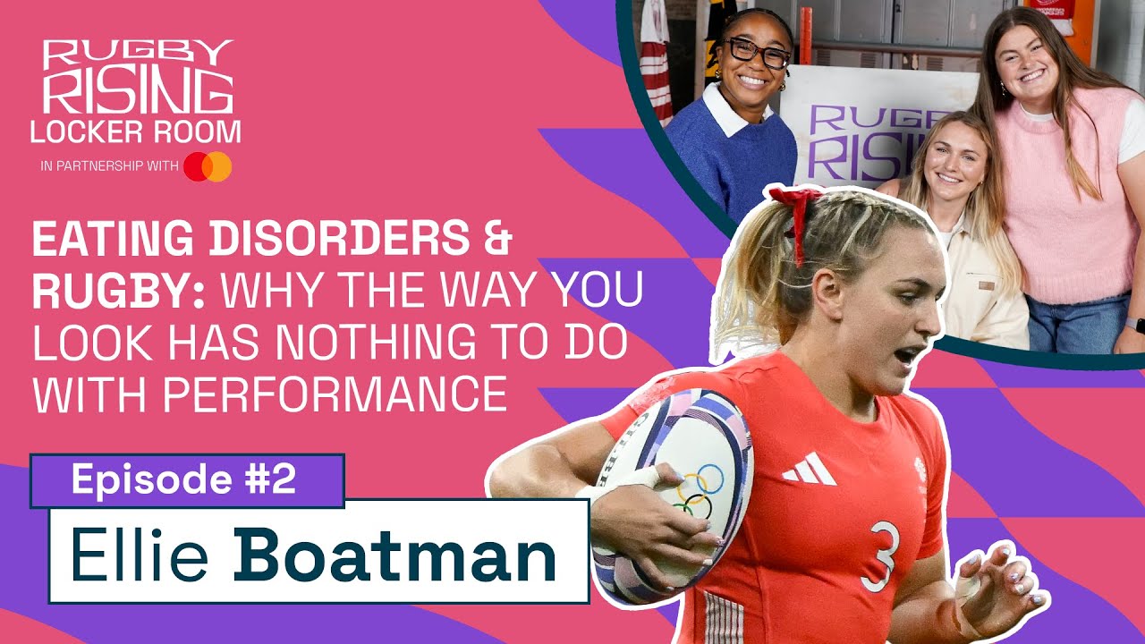 Eating Disorders and Rugby | Ellie Boatman | Rugby Rising Locker Room ...
