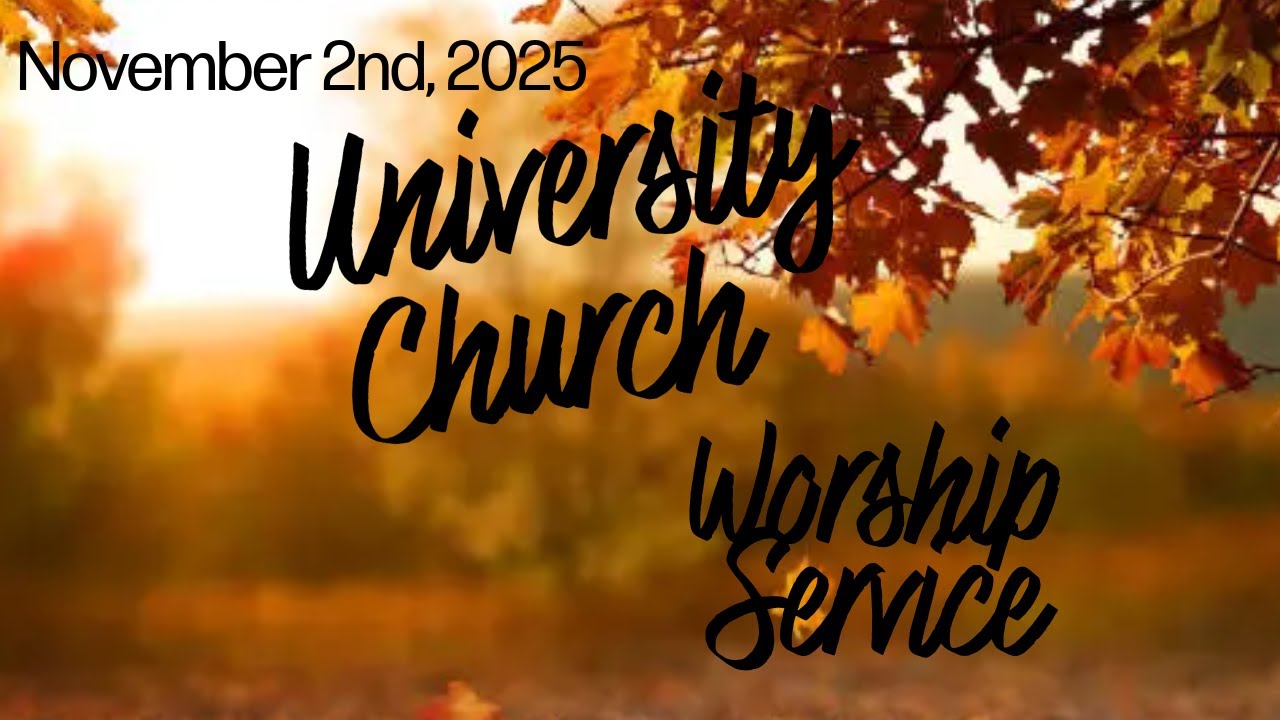 University Church Chicago Worship Service | Nov. 2nd, 2025 - YouTube