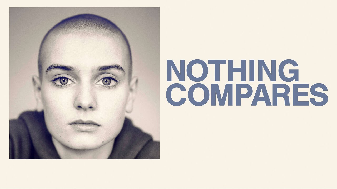 Nothing Compares Full Movie ( 2022 ) HD - YouTube