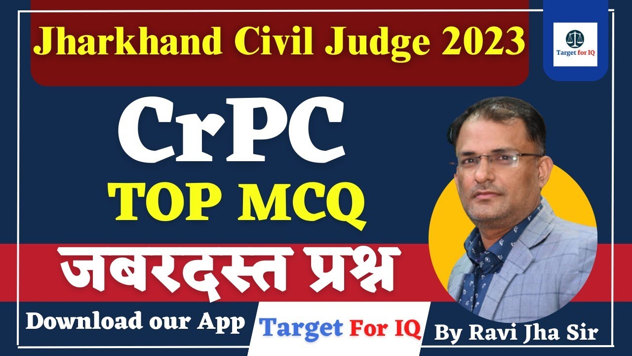 CrPC Top Most MCQ | Jharkhand Civil Judge 2023 | By Ravi Jha Sir | @TargetForIQ - YouTube