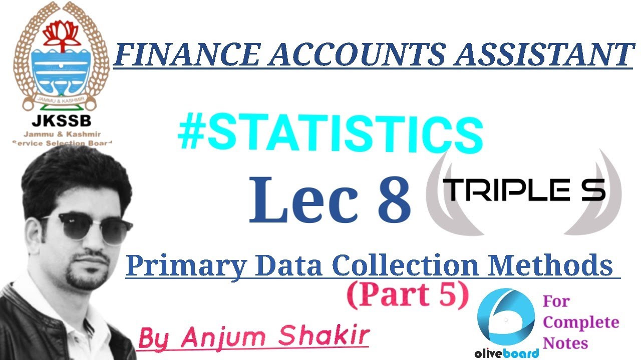 Lec 8 Primary Data Collection Methods Part 5 STATISTICS By Anjum Sir For JKSSB EXAMS YouTube lec-8-primary-data-collection-methods-part-5-statistics-by-anjum-sir-for-jkssb-exams-youtube