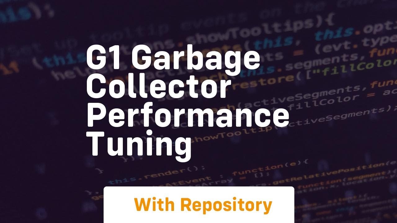 g1 garbage collector performance tuning - YouTube