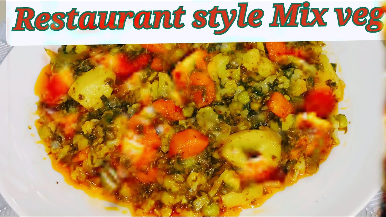Mix vegetable recipe /resturantstyle mix vegetable /Mix veg recipe/ mix ...