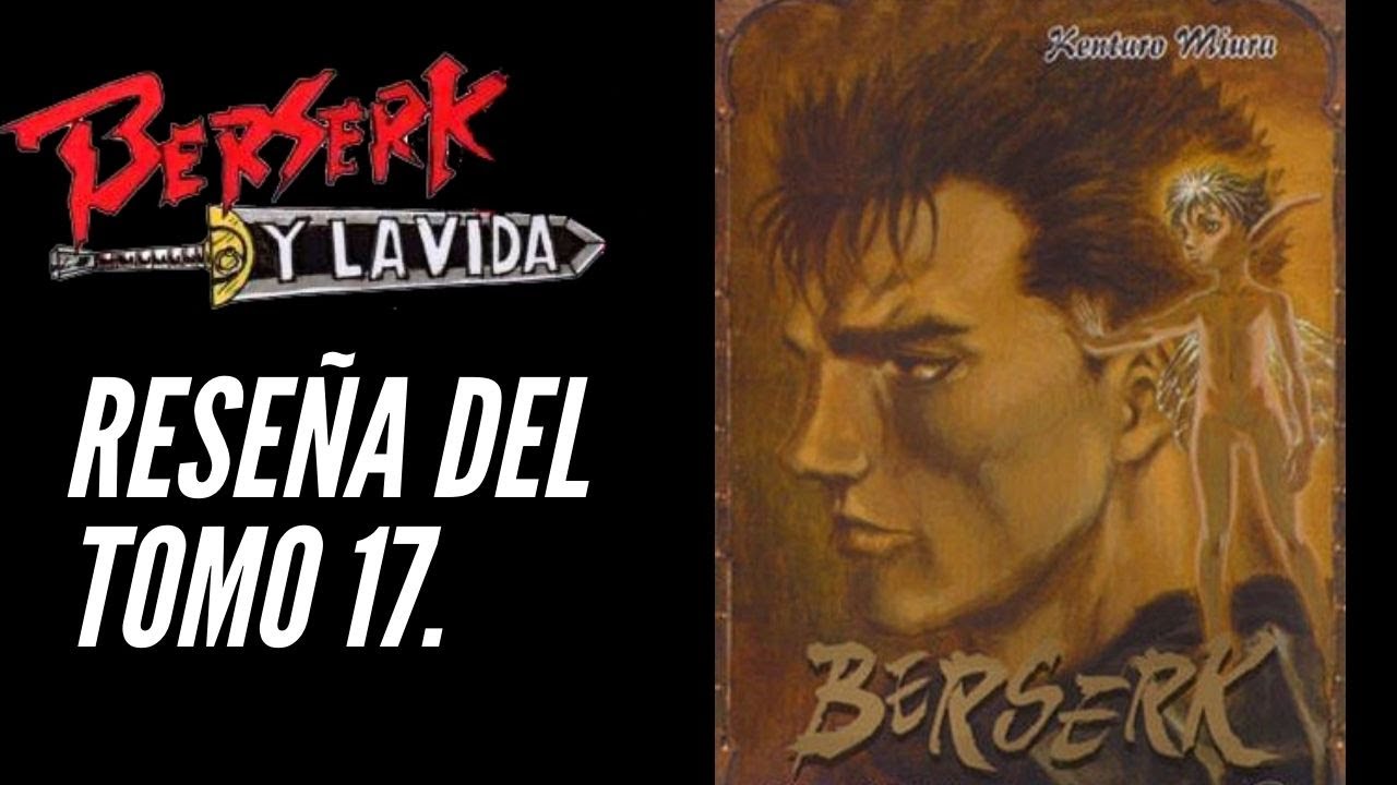 BERSERK 17 Reseña con el Puma. - YouTube