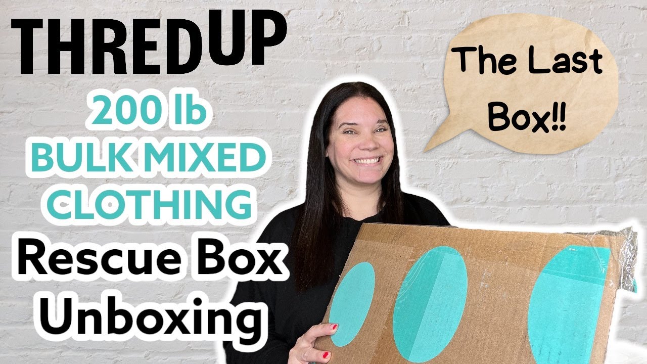 THREDUP RESCUE BOX UNBOXING! 200 lb Bulk Mixed Clothing - Box 4 of 4 ...