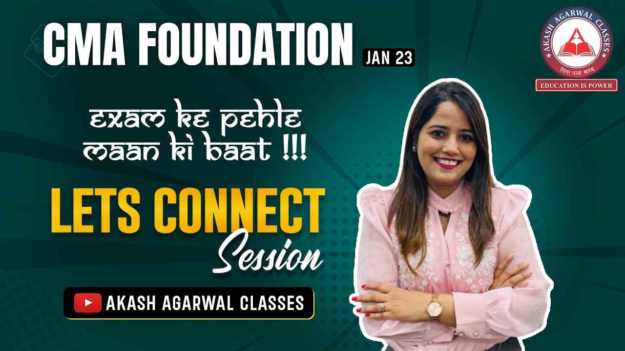 CMA FOUNDATION JAN 23 | EXAMS DISCUSSION | AKASH AGARWAL CLASSES ...