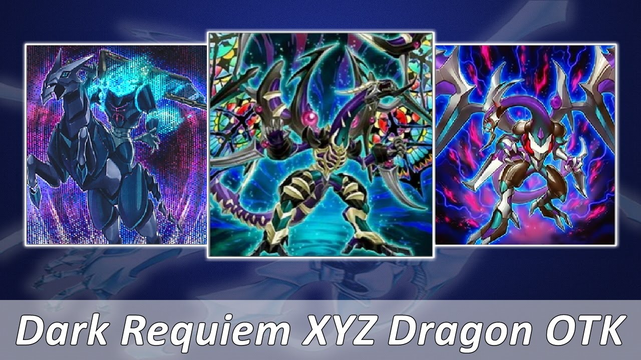 YGOPRO - Dark Requiem XYZ Dragon OTK - YouTube