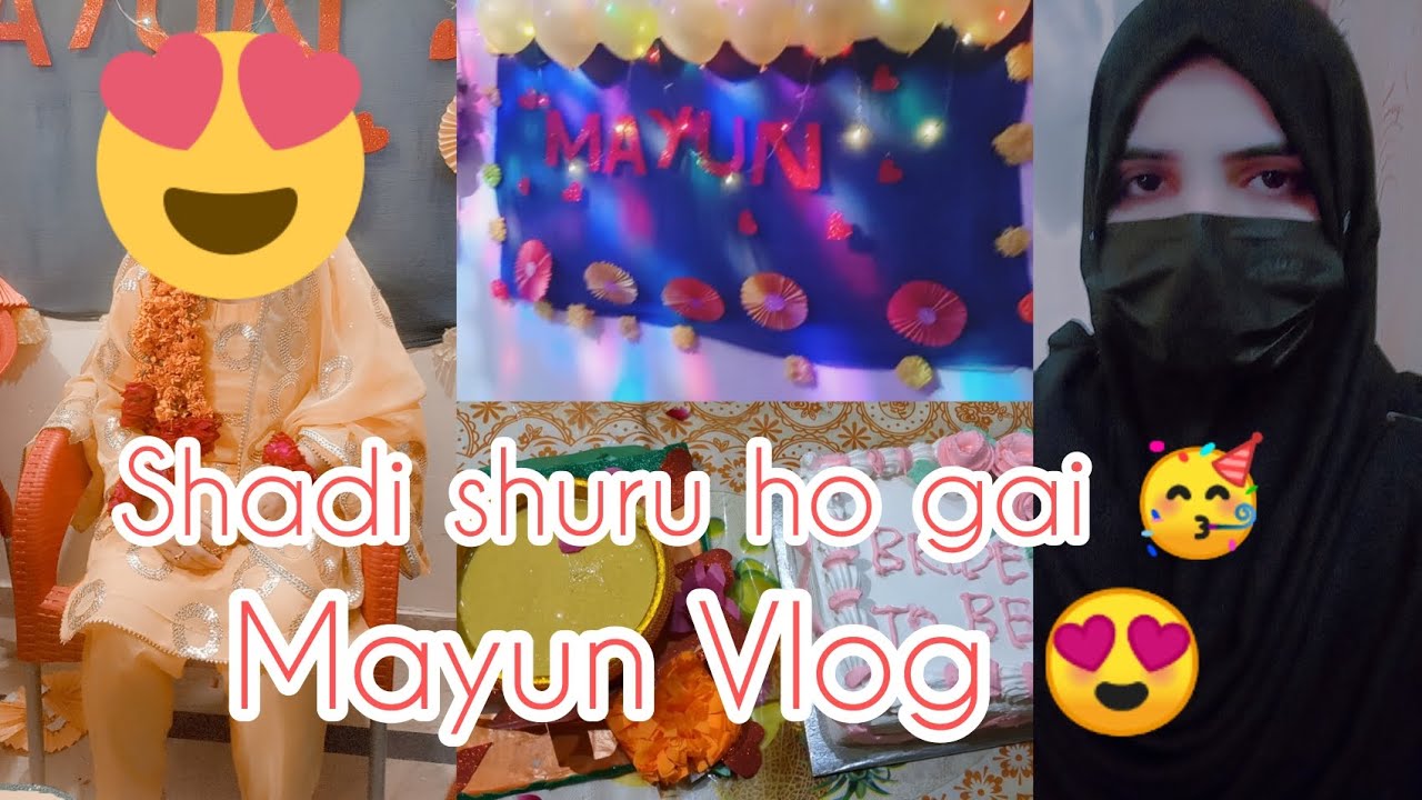 Shadi start ho gai 🥳|| Mayun Vlog 🥰|| Buht maza aya 😍|| Mobeen Yousaf ...