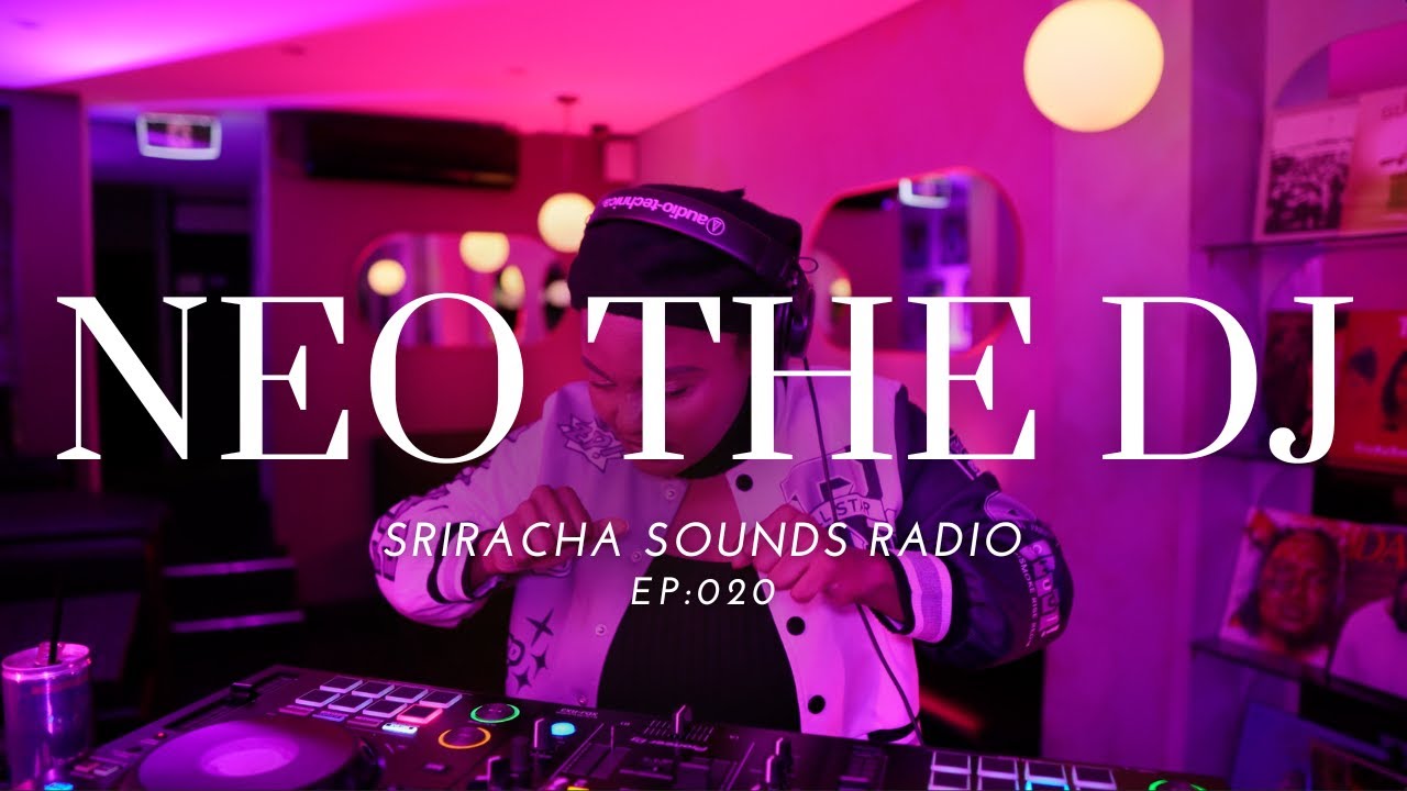 NEO THE DJ • Sriracha Sounds Radio • EP:020 Afro-House - YouTube