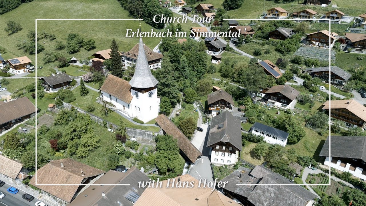 Church Tour Erlenbach im Simmental (Trailer) - YouTube