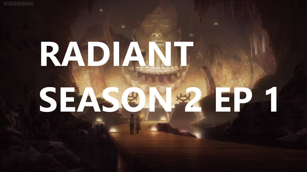 Radiant Season 2 Episode 1 Reaction - YouTube