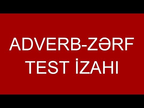 Adverb-Zərf test izahı.
