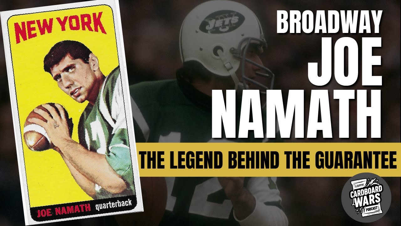 Broadway Joe’s Guarantee: The Story of Joe Namath + His Iconic 1965 ...