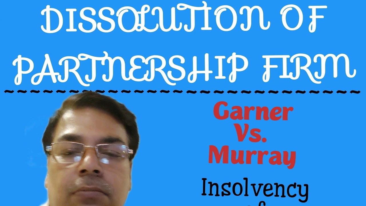 # 26 GARNER VS MURRAY RULES | DISSOLUTION|( BL AGRAWAL) - YouTube