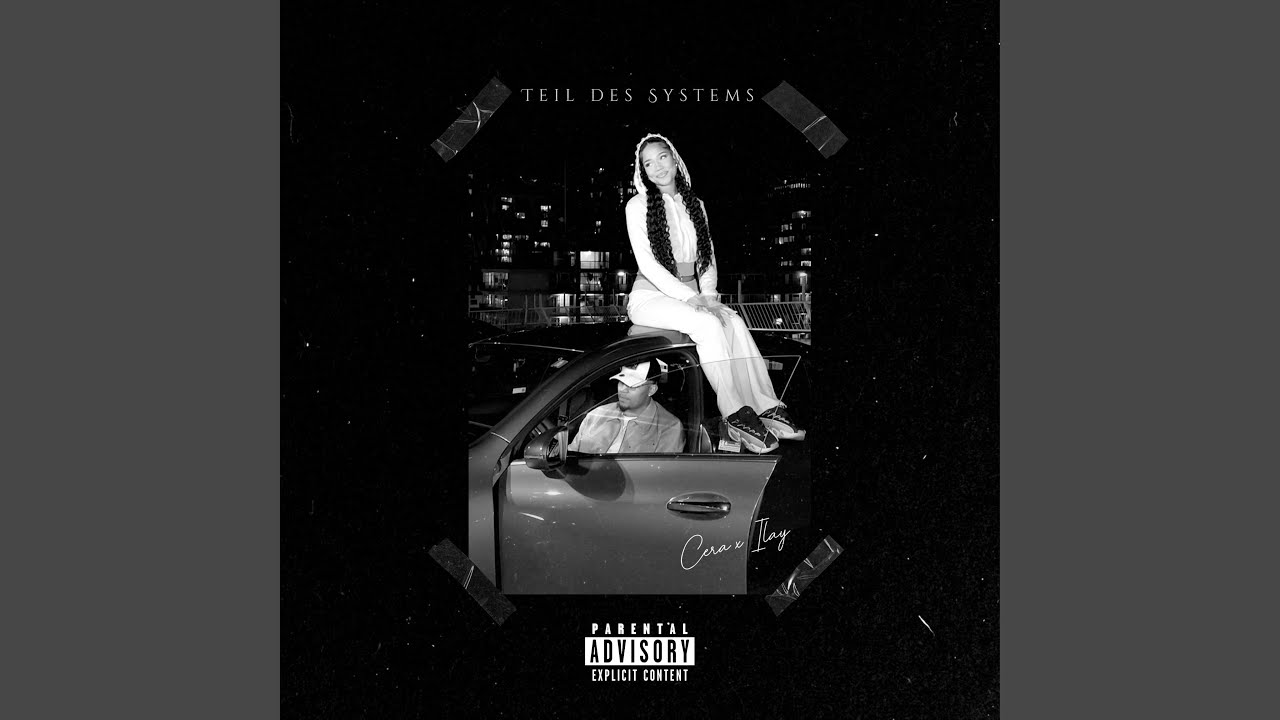 Teil des Systems (feat. Cera) - Ilay: Song Lyrics, Music Videos & Concerts