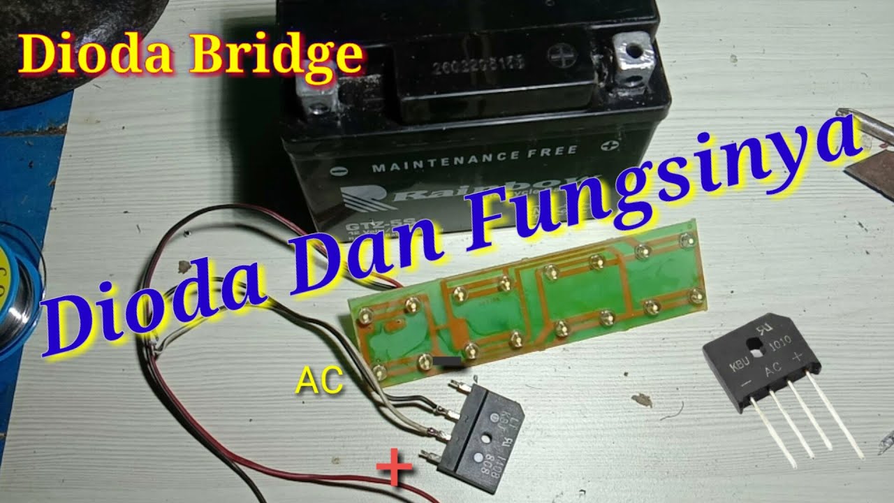 DIODA DAN FUNGSINYA, DIODA BRIDGE - YouTube